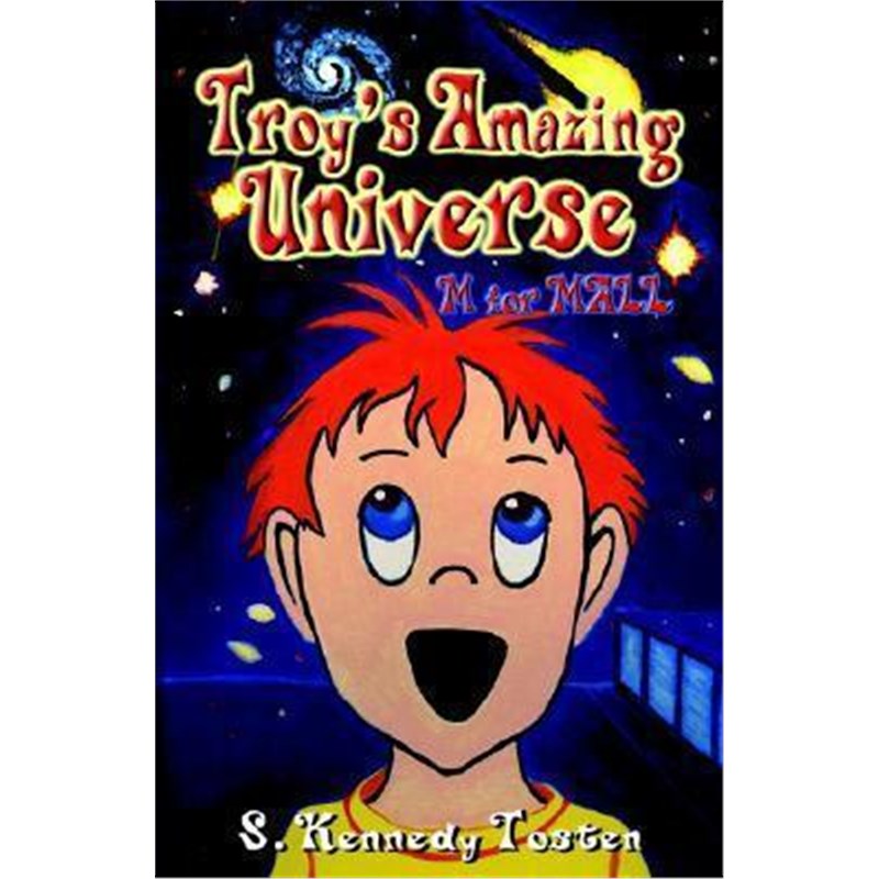 Troy's Amazing Universe:M for Mall