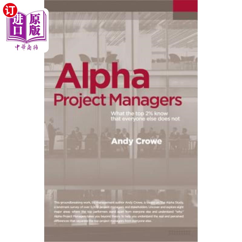 海外直订Alpha Project Managers: What the Top 2% Know That Everyone Else Does N 阿尔法项目经理：前2%的人知道其他人不知道的是什么