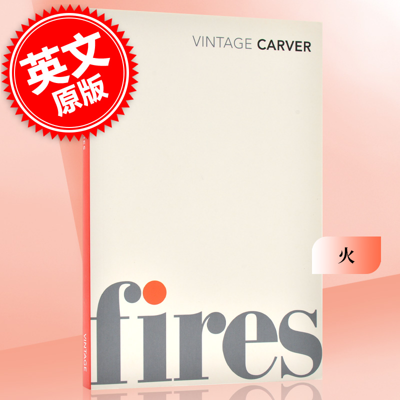 火灾 英文原版 Fires Vintage Classics Raymond Carver