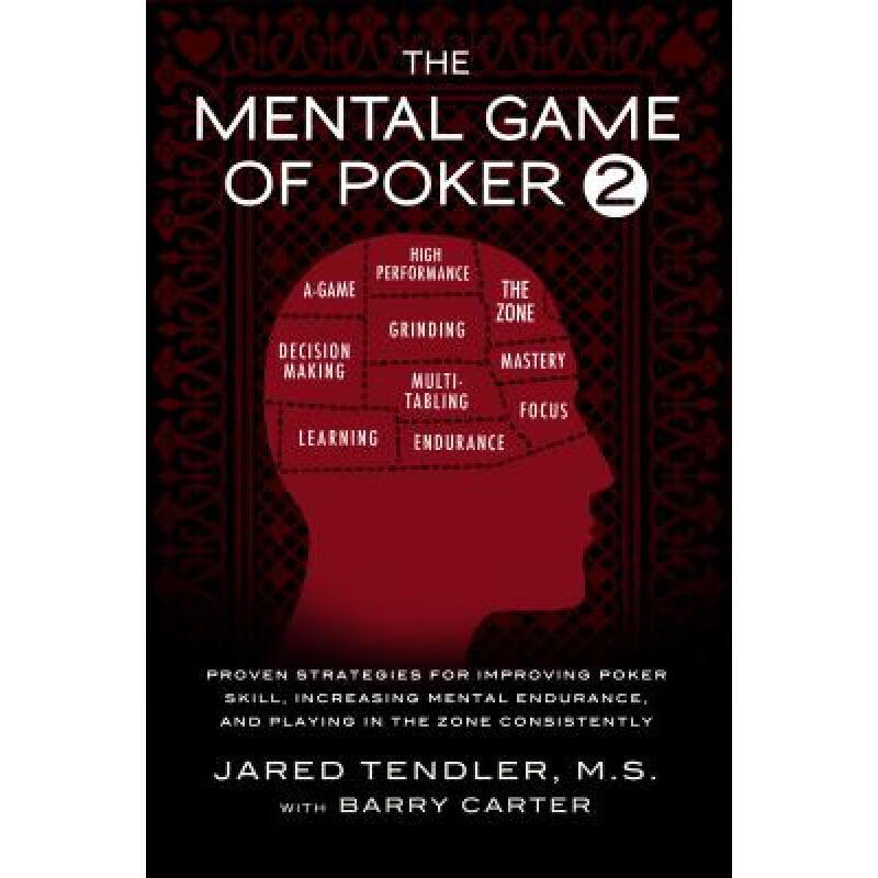 The Mental Game of Poker 2: Proven Strategies For Improving Poker Skill, Increasing Mental Endura...
