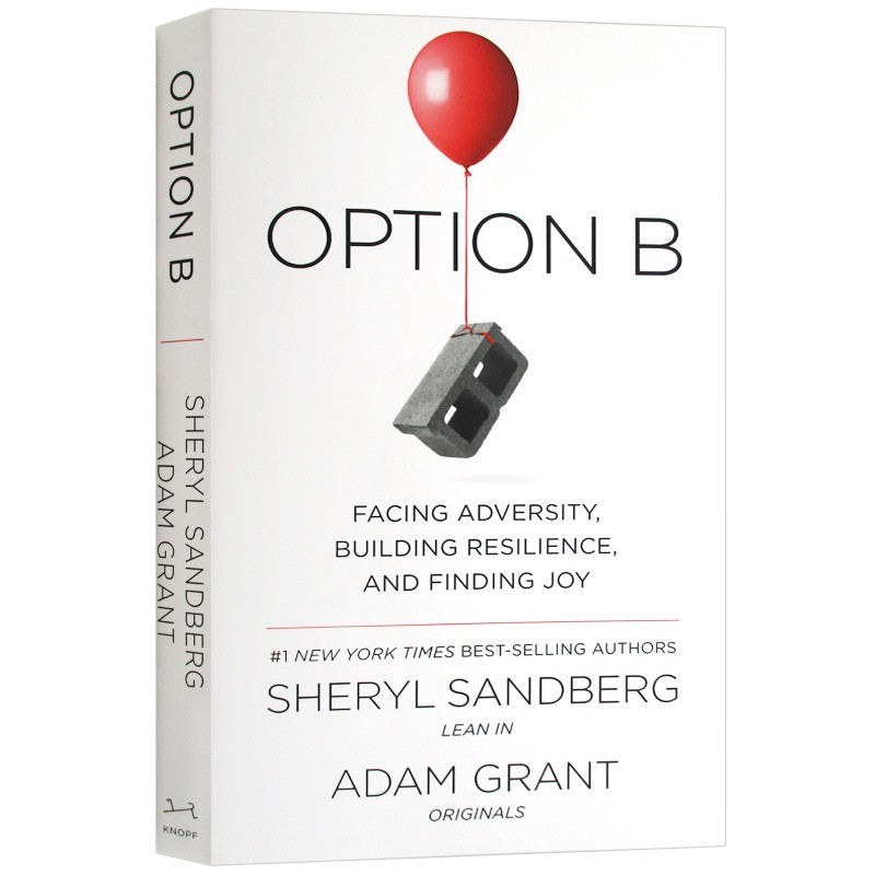英文原版 另一种选择 Option B 备选方案B选项 Lean In 向前一步作者 Sheryl Sandberg 谢丽尔桑德伯格 面对逆境