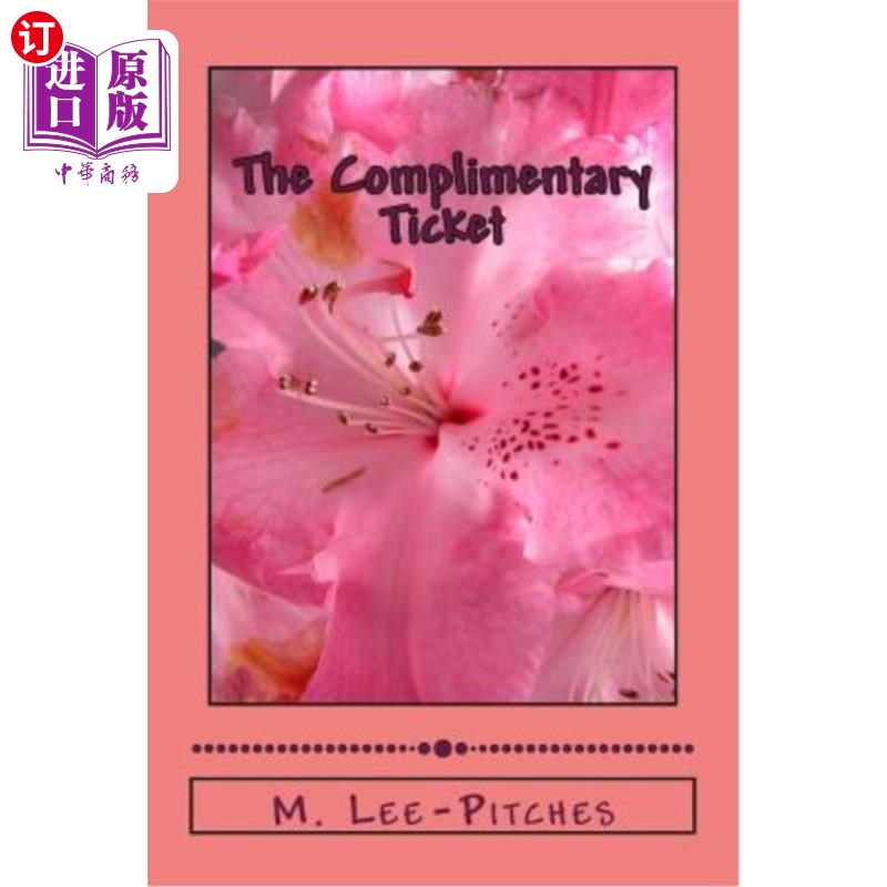 海外直订The Complimentary Ticket 赠票