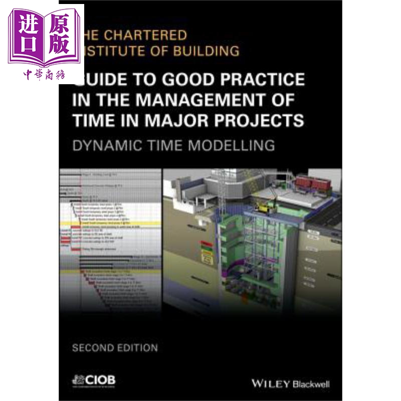 Guide to Good Practice in the Management of Time in Major Projects 英文原版 CIOB