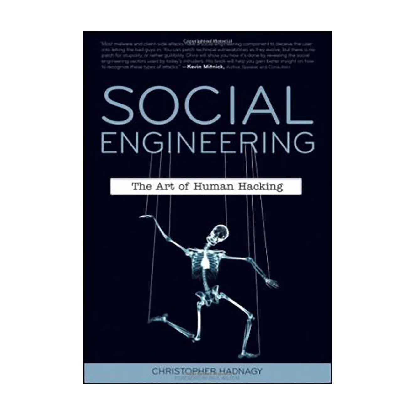 Social Engineering: The Art of Human Hacking