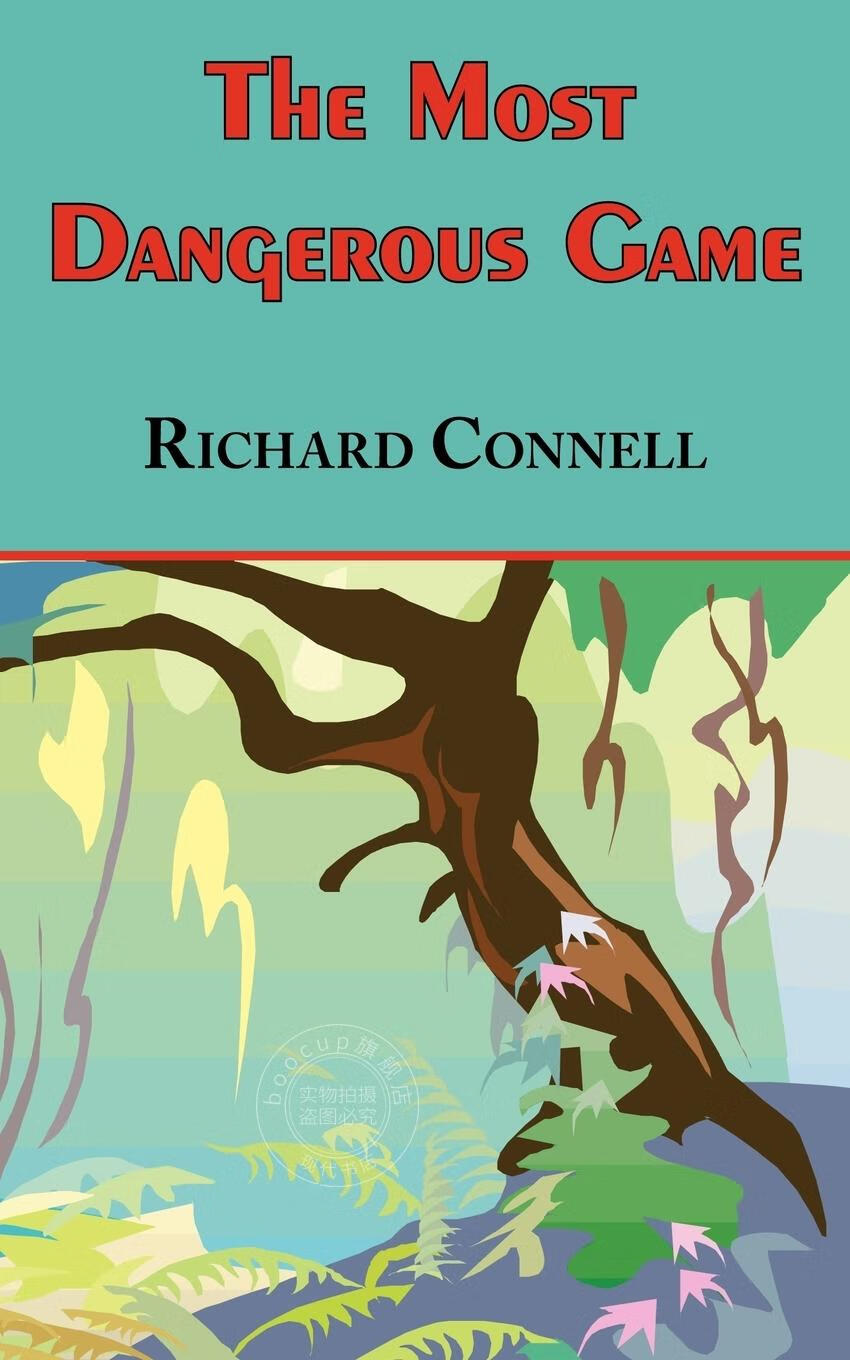 预售 按需印刷 The Most Dangerous Game - Richard Connell s Original Masterpiece 最危险的游戏——理查德·康奈尔的原创杰作