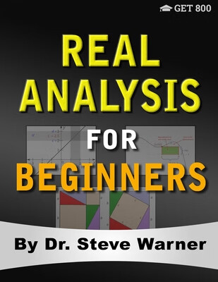 Real Analysis for Beginners: A Rigorous Introduction to Set Theory, Functions, Topology,