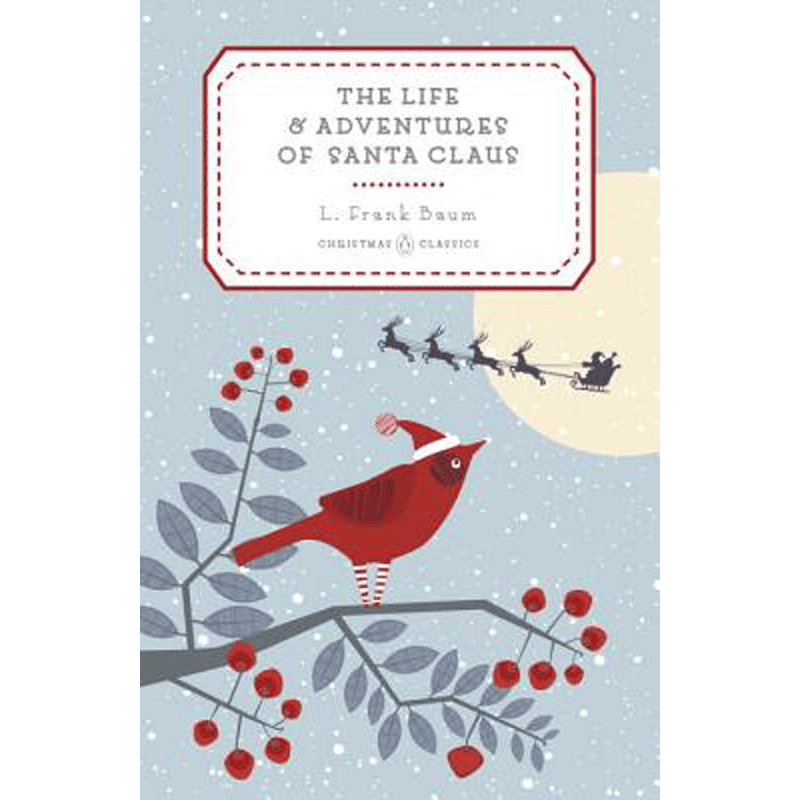 The Life and Adventures of Santa Claus