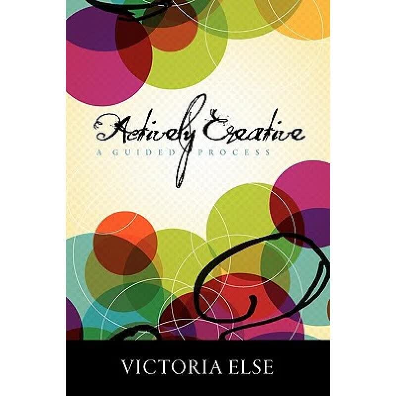 Actively Creative: A Guided Process