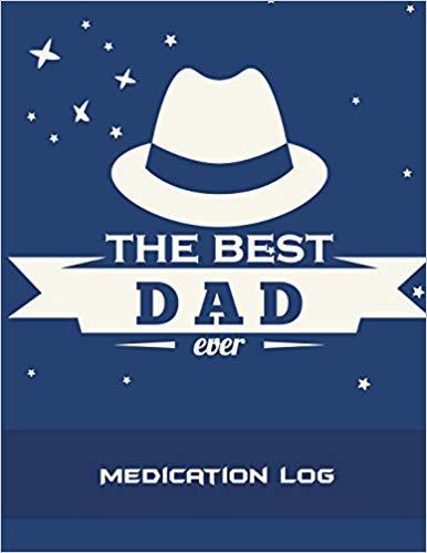 The Best Dad Ever: Medication Log: Blue