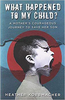 What Happened to My Child?: A Mother’s