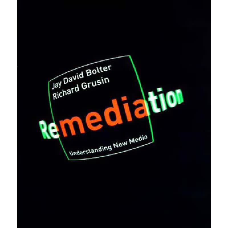 Remediation: Understanding New Media
