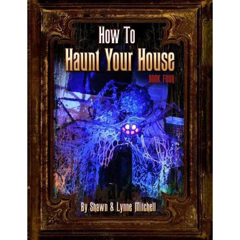 How to Haunt Your House, Book Four