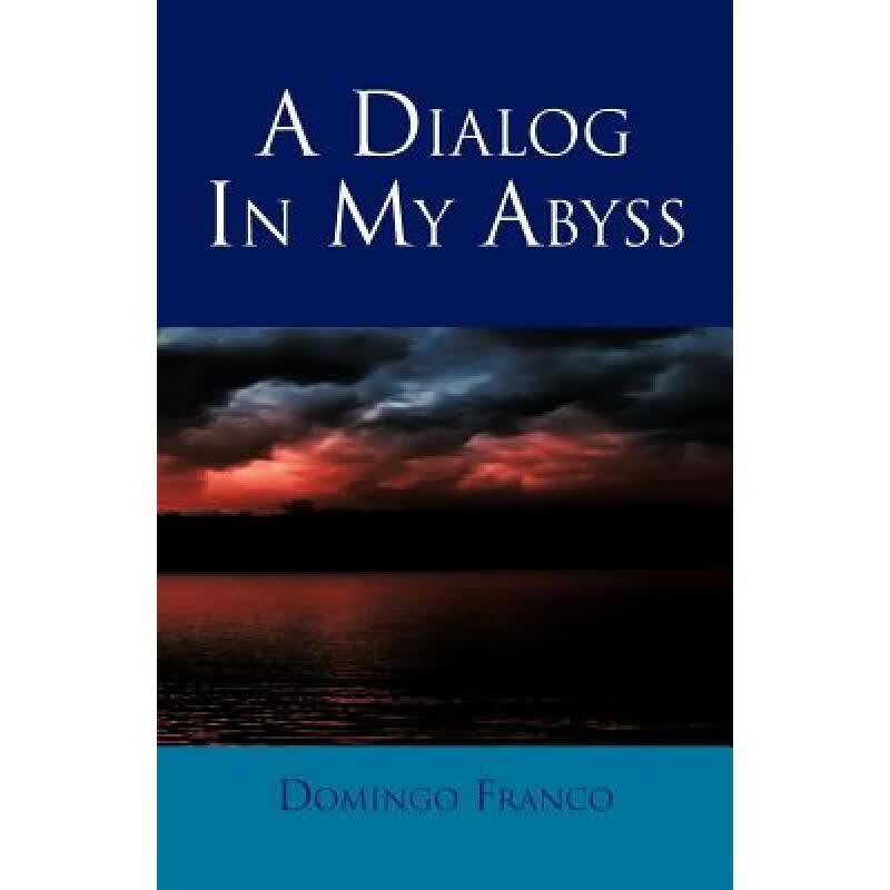 A Dialog in My Abyss