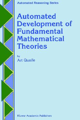 Automated Development of Fundamental Mathematical Theories