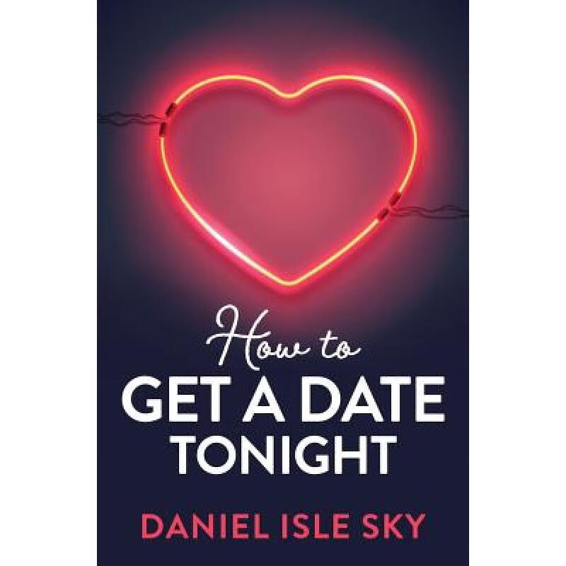 How to Get a Date Tonight