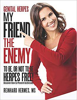 Genital Herpes: My Friend, the Enemy: To