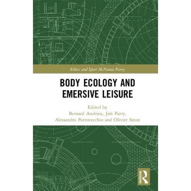 BODY ECOLOGY & IMMERSIVE LEISURE, A