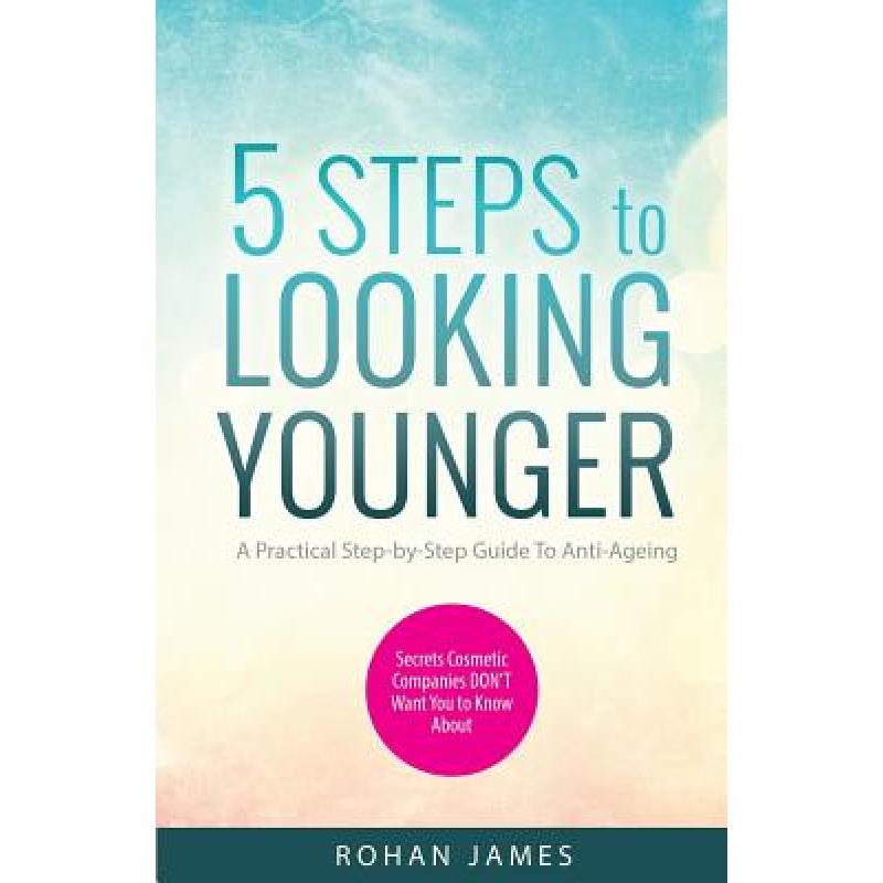 5 Steps to Looking Younger