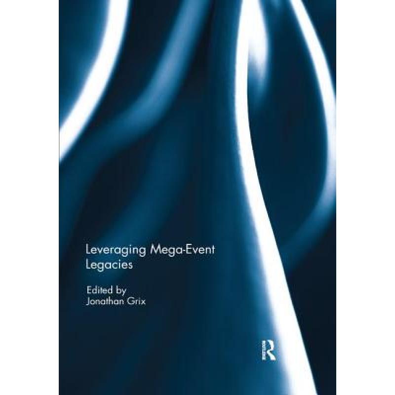 Leveraging Mega-Event Legacies