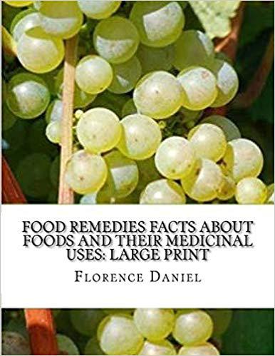 Food Remedies Facts about Foods and
