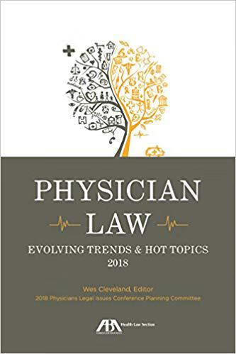 Physician Law: Evolving Trends & Hot