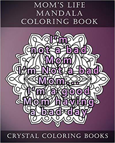 Mom’s Life Mandala Coloring Book: 20