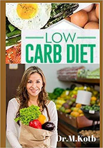 Low Carb Diet: Meal Prep; The Secrets to