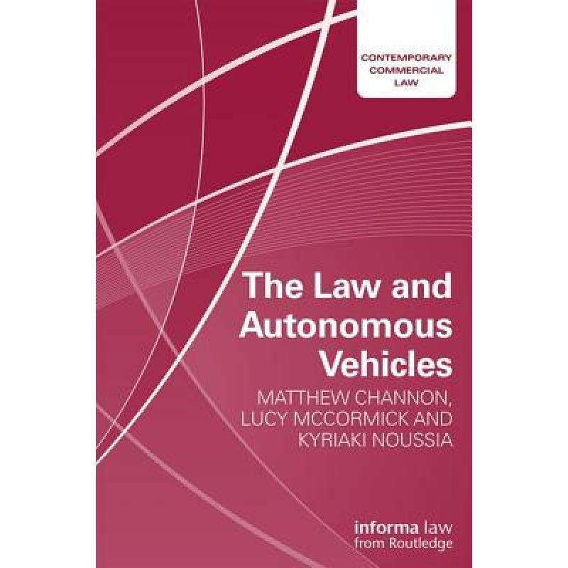 The Law and Autonomous Vehicles