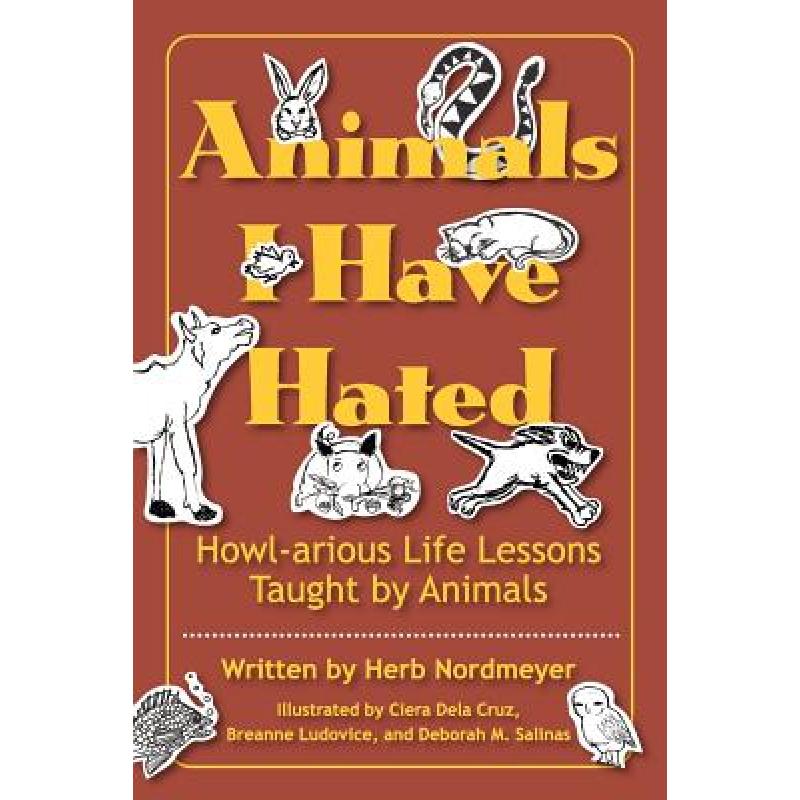 Animals I Have Hated