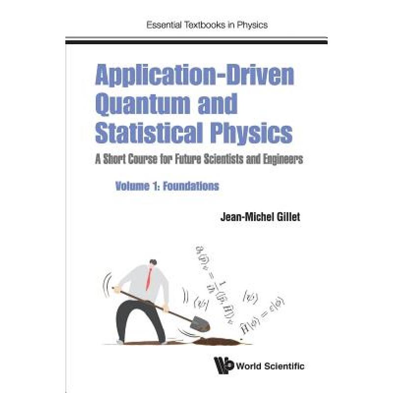 Application-Driven Quantum and Statistical Physics: A Short Course for Future Scientists and E...