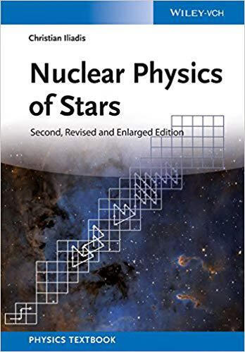 Nuclear Physics Of Stars 2E [Wiley物理和天文]