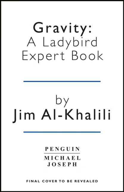 Gravity : A Ladybird Expert Book