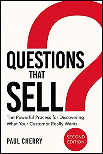 Questions That Sell: The Powerful