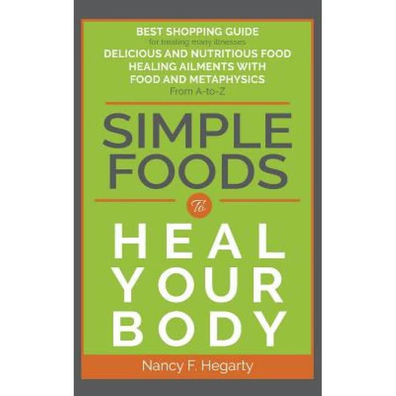 Simple Foods: To Heal Your Body