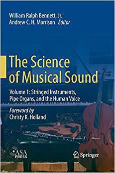 The Science of Musical Sound: Volume 1: