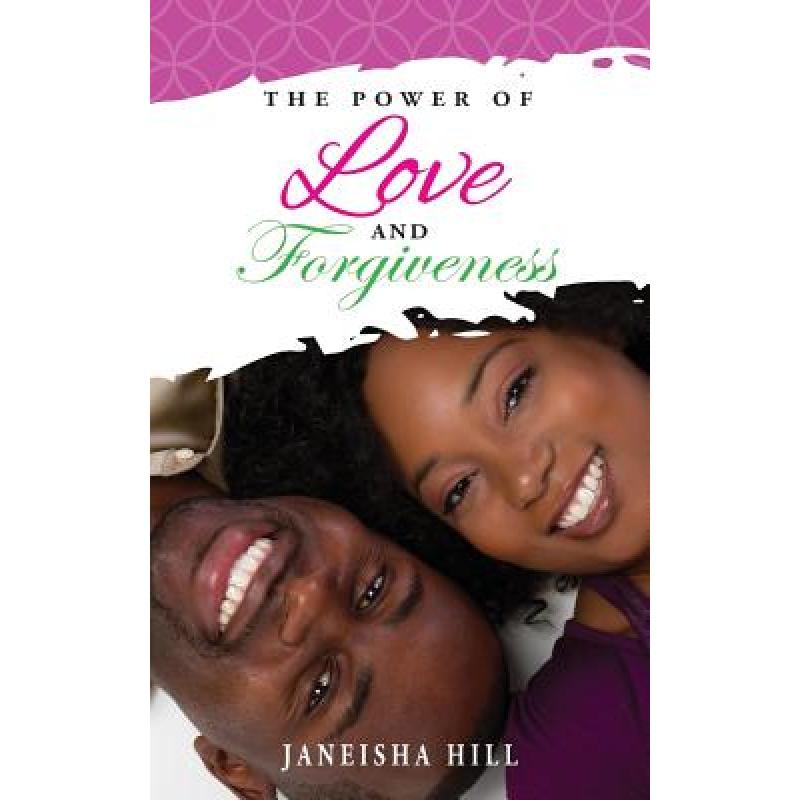 The Power of Love and Forgiveness