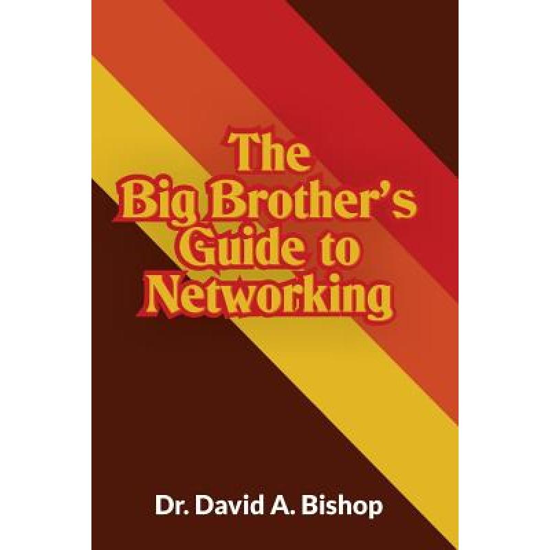The Big Brother's Guide to Networking