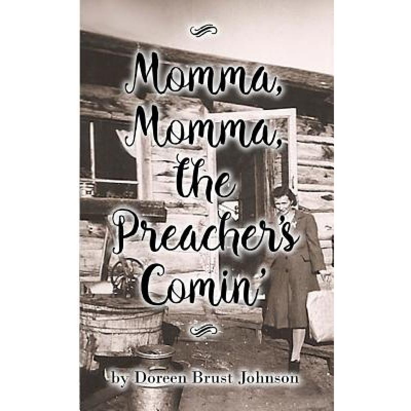 Momma, Momma, the Preacher's Comin'