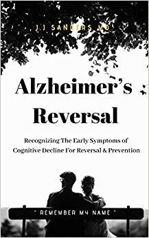 Alzheimer’s Reversal: 