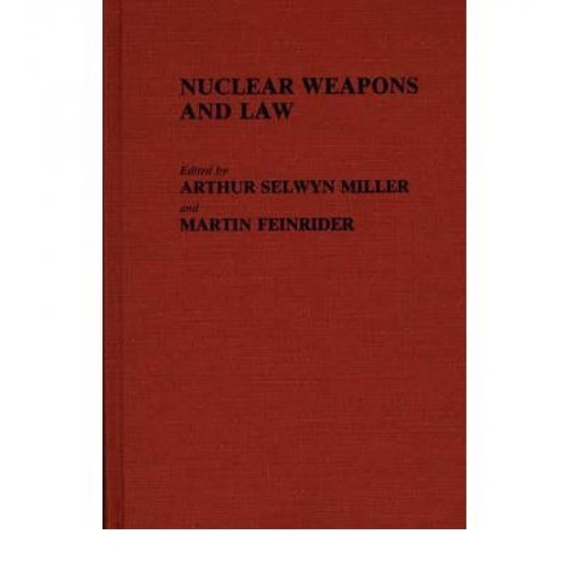 Nuclear Weapons and Law