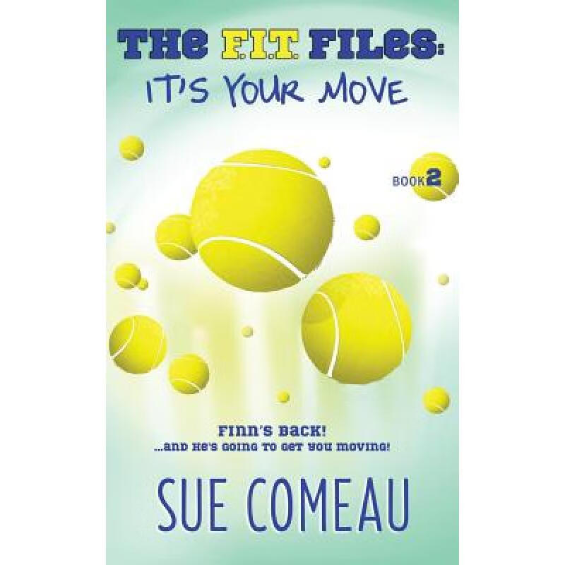 The F.I.T. Files: It's Your Move