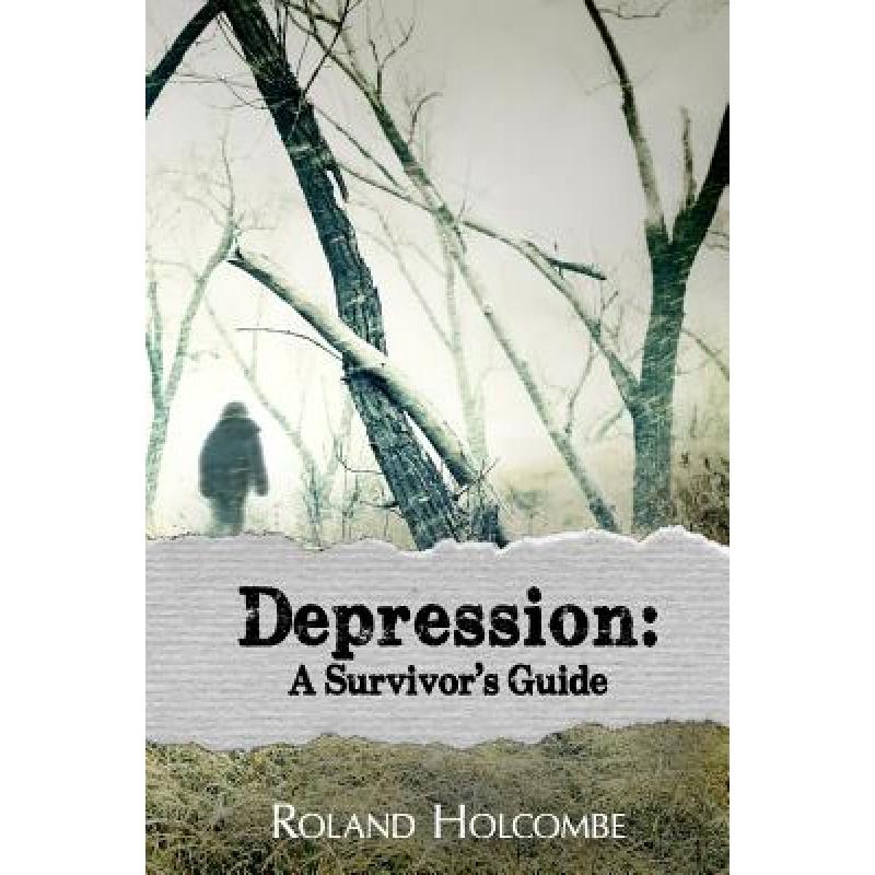 Depression: A Survivor's Guide