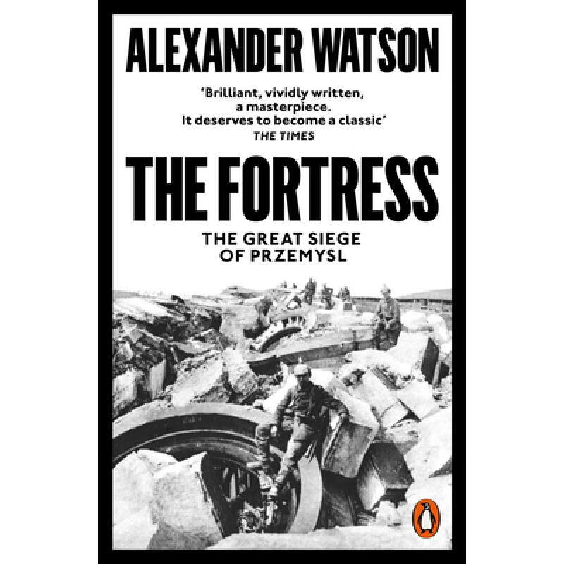 The Fortress : The Great Siege of Przemysl