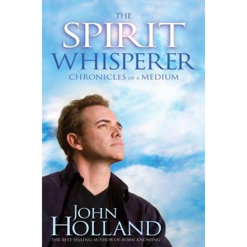 The Spirit Whisperer: Chronicles of a Medium
