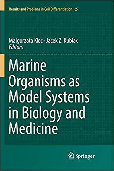 Marine Organisms as Model Systems in