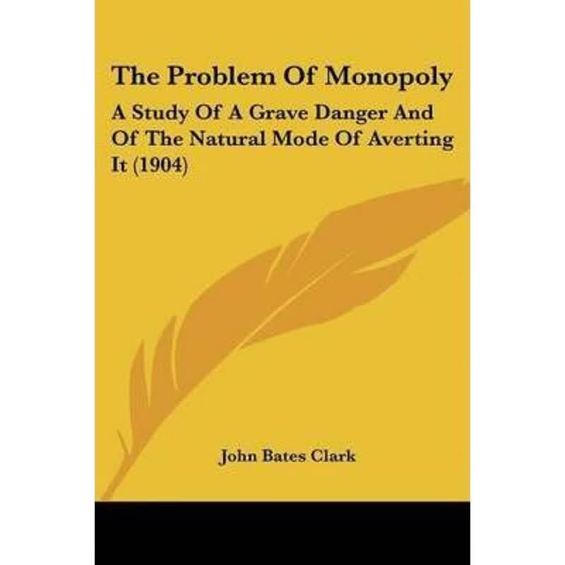 The Problem Of Monopoly