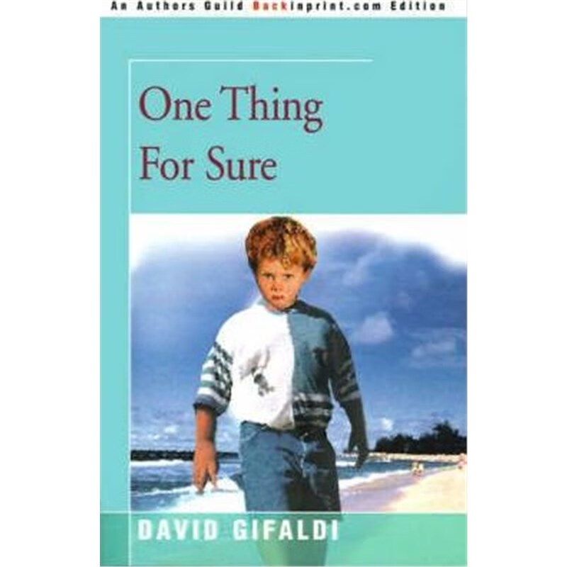 One Thing for Sure