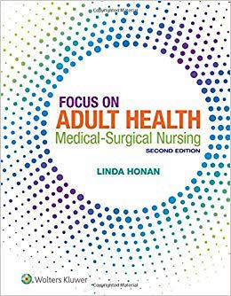Focus on Adult Health: Medical-Surgical
