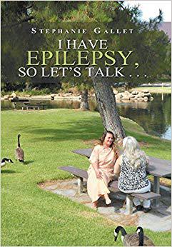 I Have Epilepsy, So Let’s Talk . .