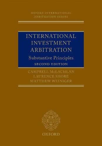 International Investment Arbitration: Substantive Principles